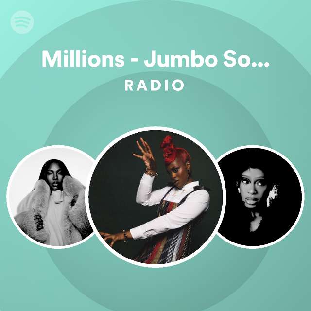 Millions - Jumbo Sounds Mix Radio - playlist by Spotify | Spotify