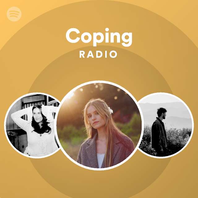 Coping Radio - playlist by Spotify | Spotify