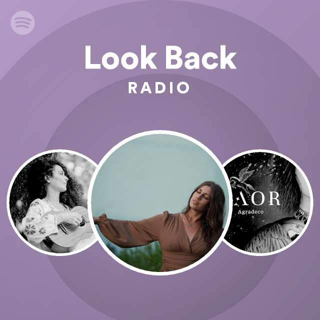 Look Back Radio | Spotify Playlist