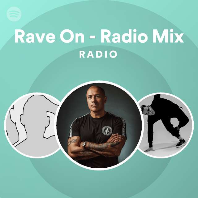 Rave On Radio - playlist by Spotify | Spotify