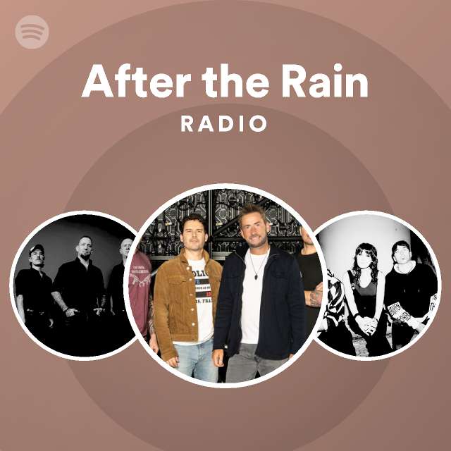 After the Rain Radio - playlist by Spotify | Spotify