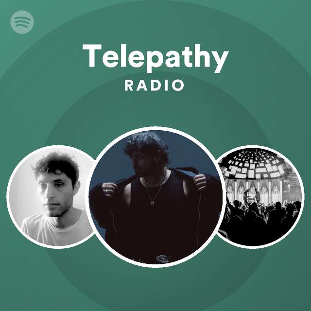 Telepathy Radio - playlist by Spotify | Spotify