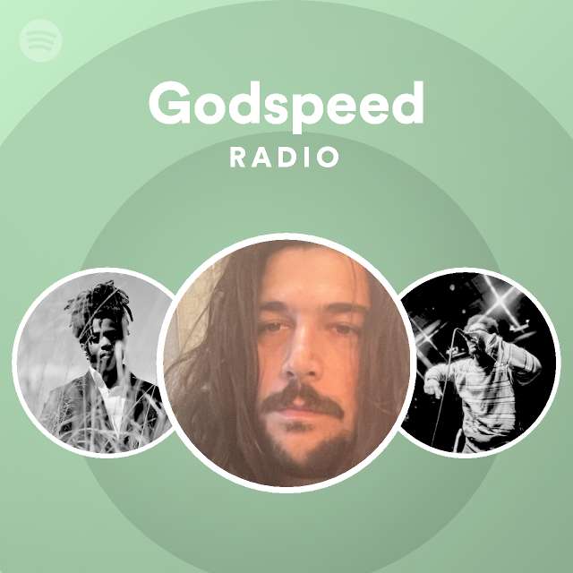 Godspeed Radio - playlist by Spotify | Spotify