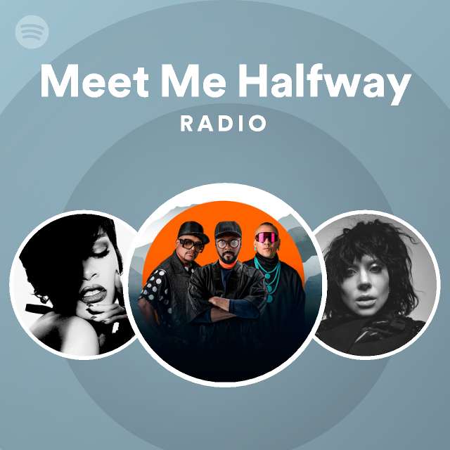 Meet Me Halfway Radio - playlist by Spotify | Spotify