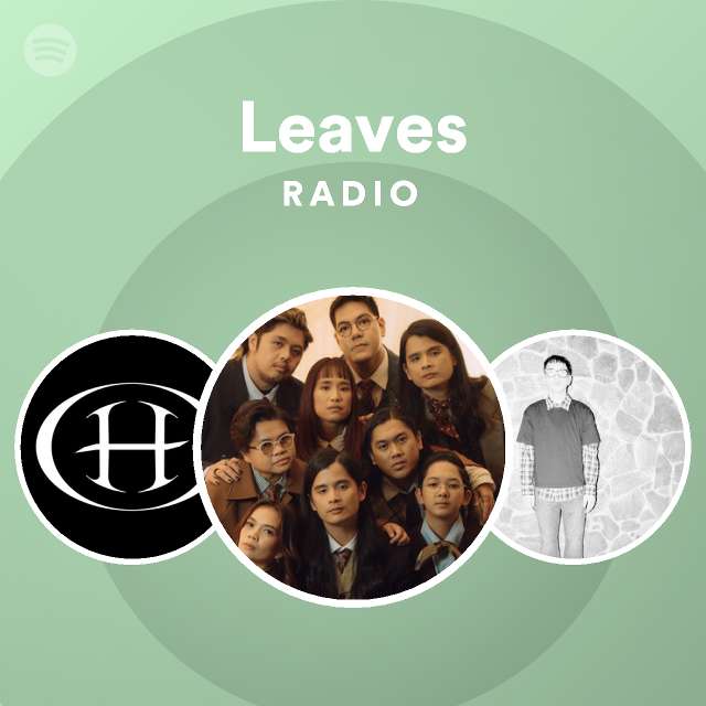Leaves Radio - playlist by Spotify | Spotify
