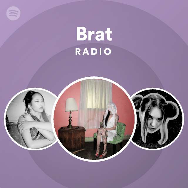 Brat Radio - playlist by Spotify | Spotify
