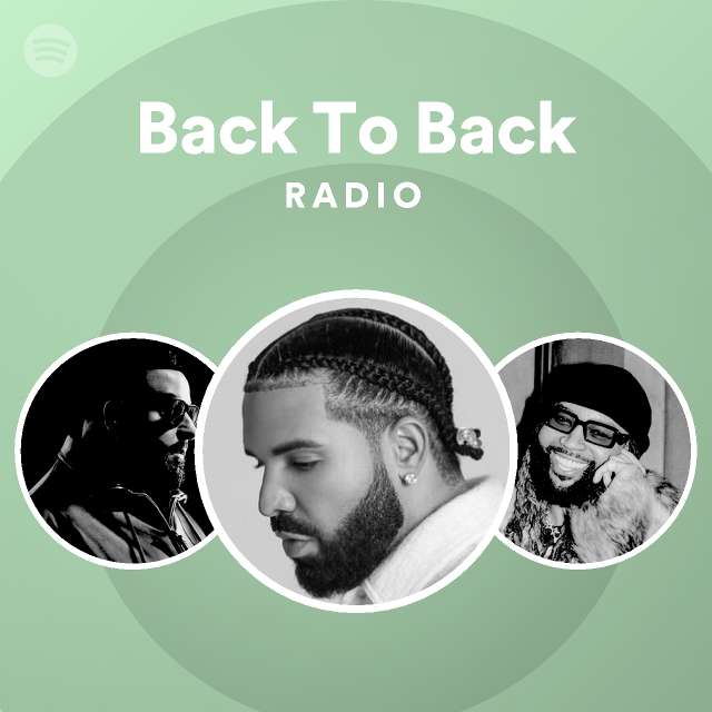 Back To Back Radio - playlist by Spotify | Spotify