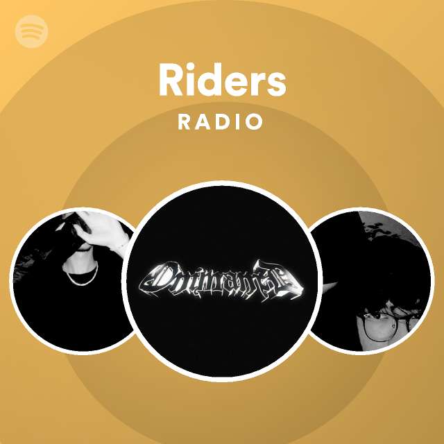 Riders Radio - playlist by Spotify | Spotify