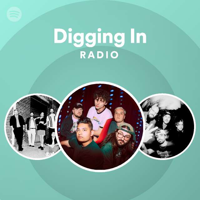 Digging In Radio - playlist by Spotify | Spotify