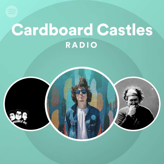 Cardboard Castles Radio - playlist by Spotify | Spotify