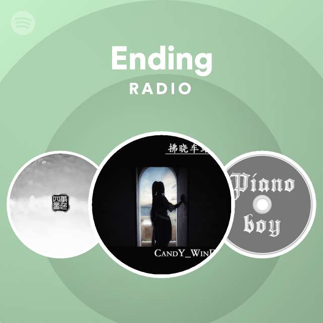 Ending Radio - playlist by Spotify | Spotify