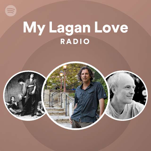 My Lagan Love Radio - playlist by Spotify | Spotify