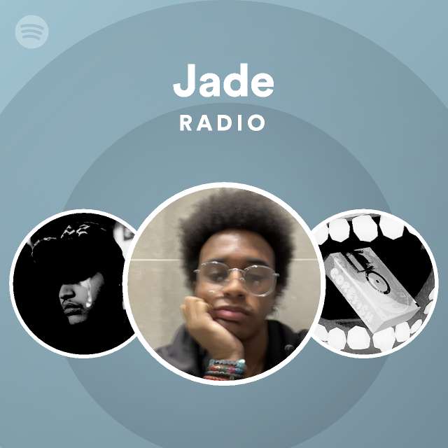 Jade Radio | Spotify Playlist