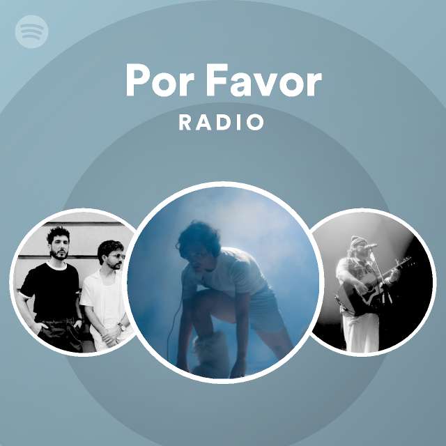 Por Favor Radio - playlist by Spotify | Spotify