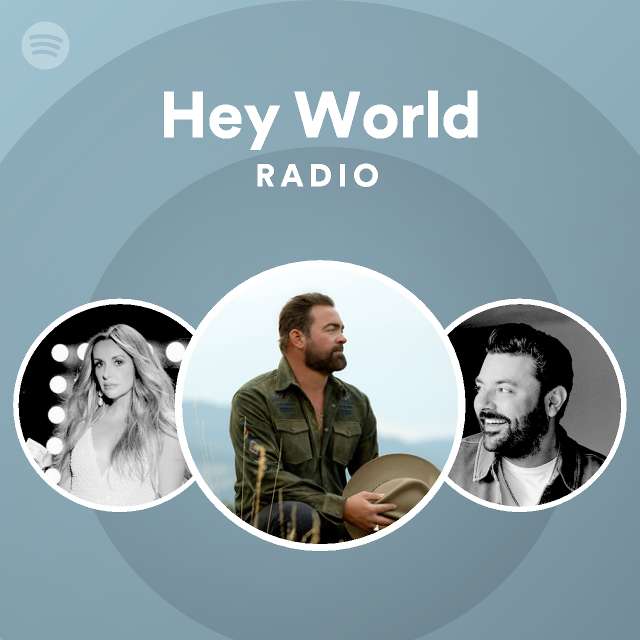 Hey World Radio - playlist by Spotify | Spotify