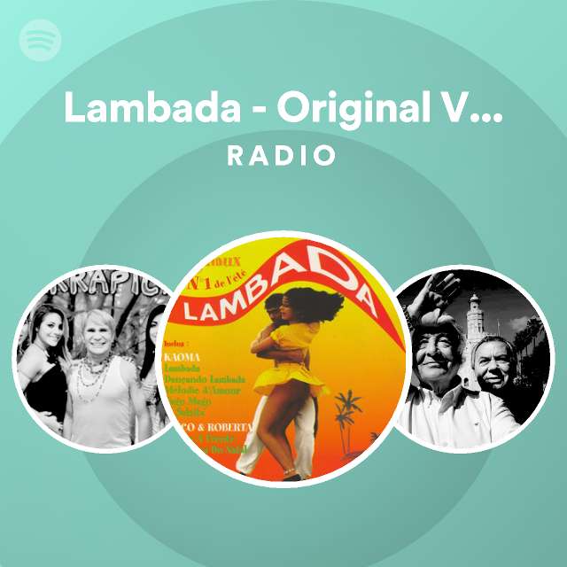 Lambada - Original Version 1989 Radio - playlist by Spotify | Spotify