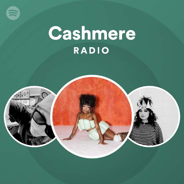 Cashmere Radio - playlist by Spotify | Spotify