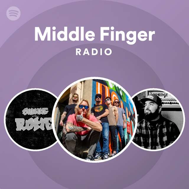 Middle Finger Radio - playlist by Spotify | Spotify
