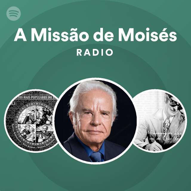 A Missão de Moisés Radio - playlist by Spotify | Spotify