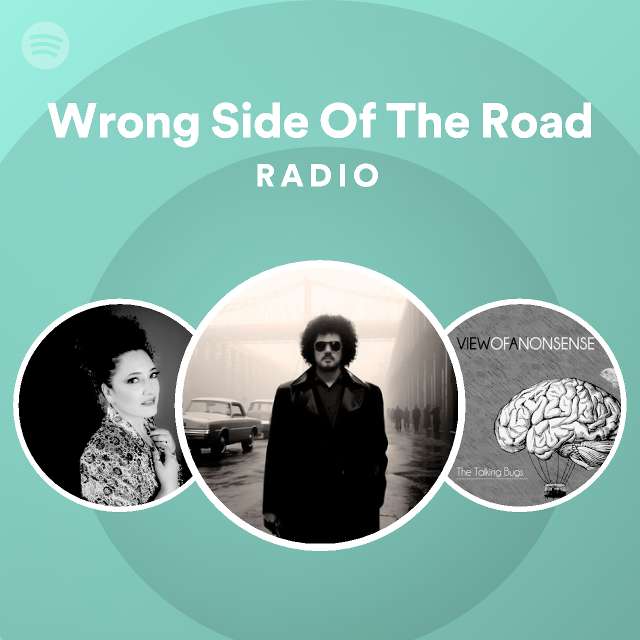Wrong Side Of The Road Radio - playlist by Spotify | Spotify