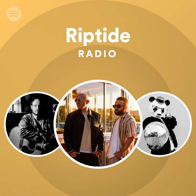 Riptide Radio - playlist by Spotify | Spotify