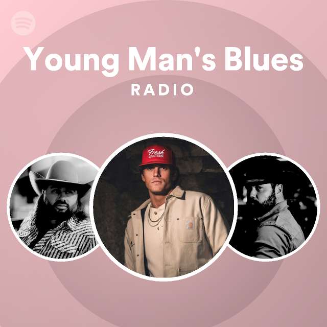 Young Man's Blues Radio - playlist by Spotify | Spotify