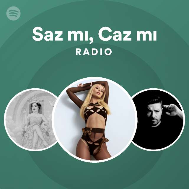 Saz mı, Caz mı Radio - playlist by Spotify | Spotify