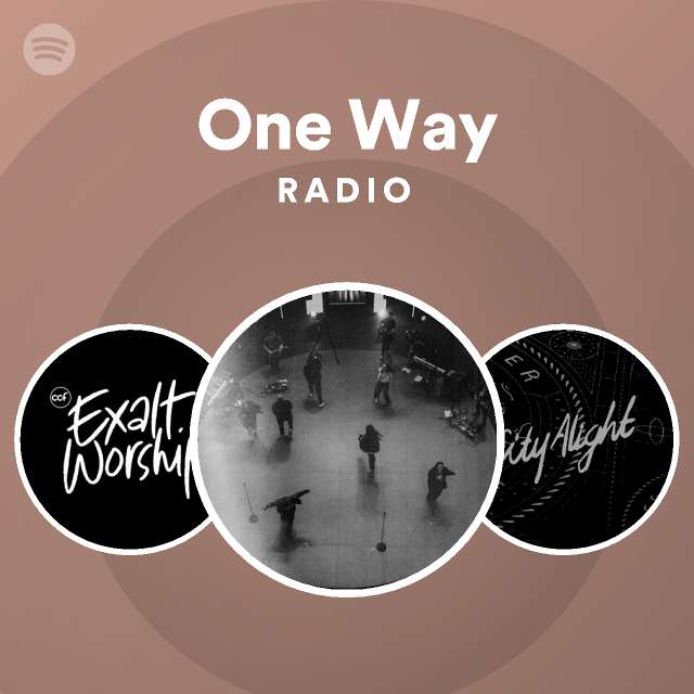 One Way Radio | Spotify Playlist