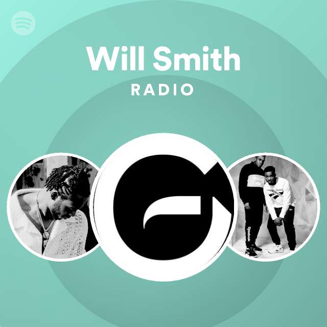 Will Smith Radio - playlist by Spotify | Spotify