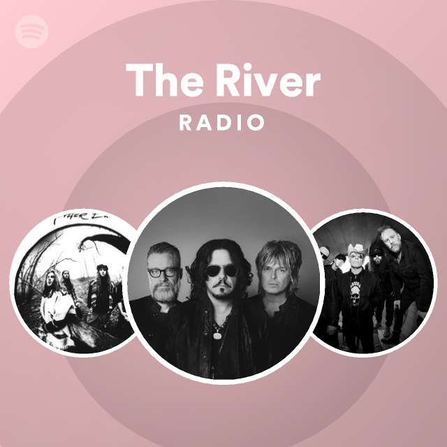 The River Radio - playlist by Spotify | Spotify