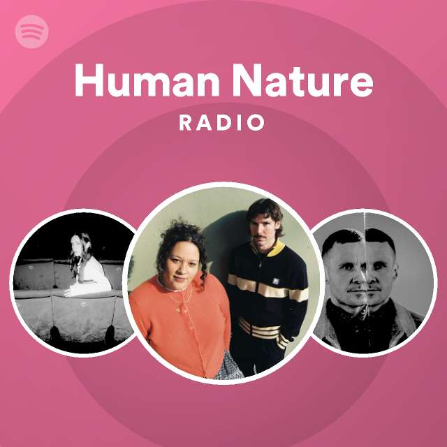 Human Nature Radio - playlist by Spotify | Spotify