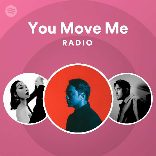 You Move Me Radio - playlist by Spotify | Spotify