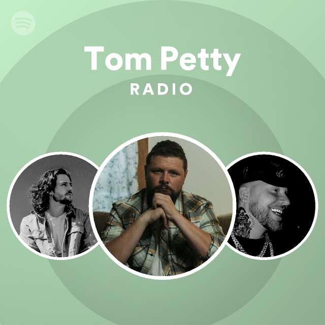 Tom Petty Radio - playlist by Spotify | Spotify