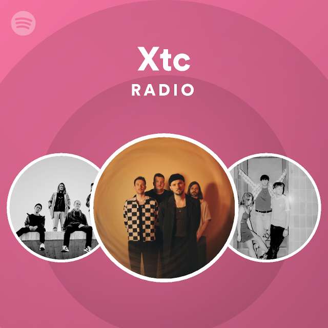 Xtc Radio - playlist by Spotify | Spotify