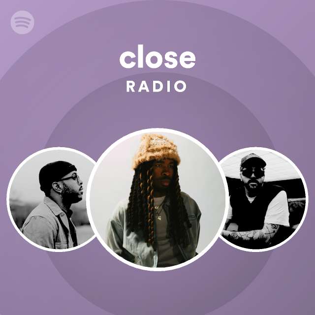 close Radio - playlist by Spotify | Spotify