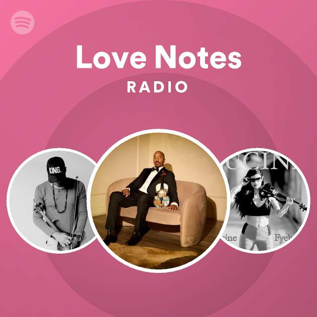 Love Notes Radio - playlist by Spotify | Spotify