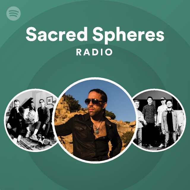 Sacred Spheres Radio | Spotify Playlist