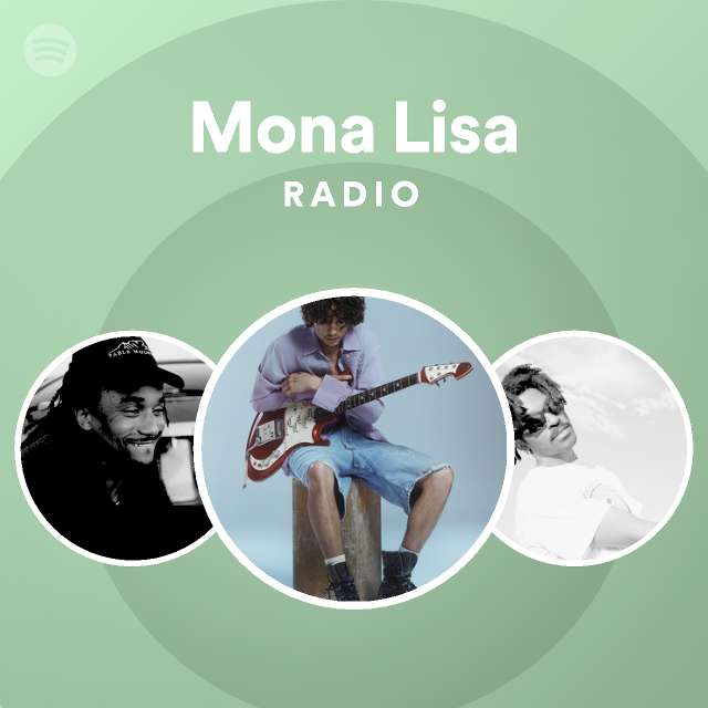 Mona Lisa Radio - playlist by Spotify | Spotify