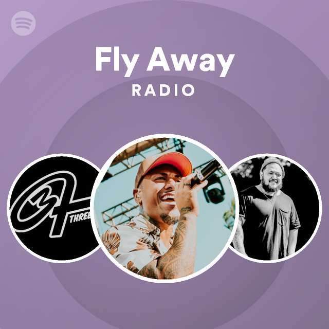 Fly Away Radio - playlist by Spotify | Spotify