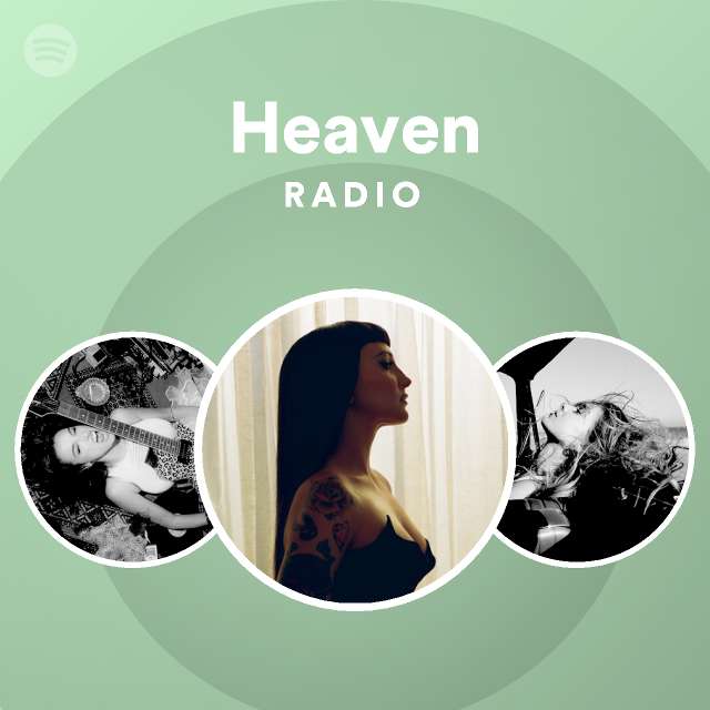 Heaven Radio - playlist by Spotify | Spotify