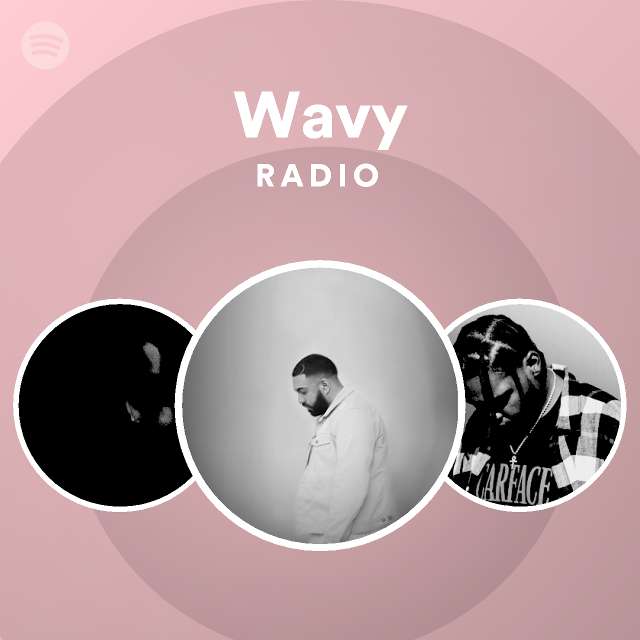 Wavy Radio - playlist by Spotify | Spotify