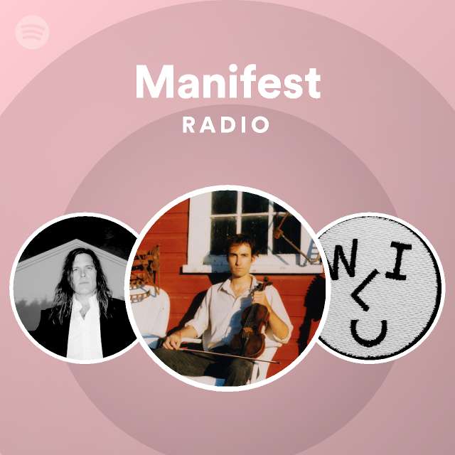 Manifest Radio - playlist by Spotify | Spotify
