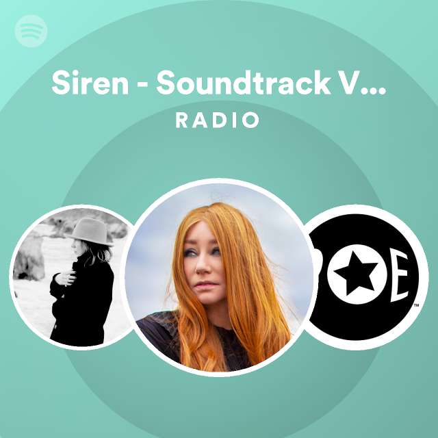 Siren - Soundtrack Version Radio - playlist by Spotify | Spotify