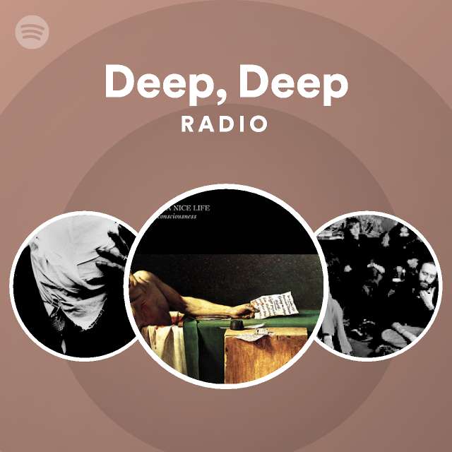 Deep, Deep Radio - playlist by Spotify | Spotify