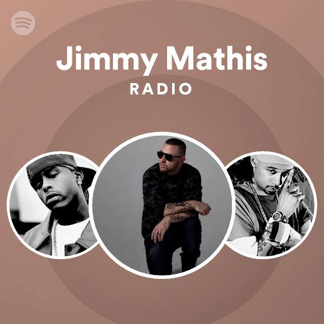 Jimmy Mathis Radio - playlist by Spotify | Spotify