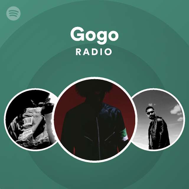 Gogo Radio - playlist by Spotify | Spotify