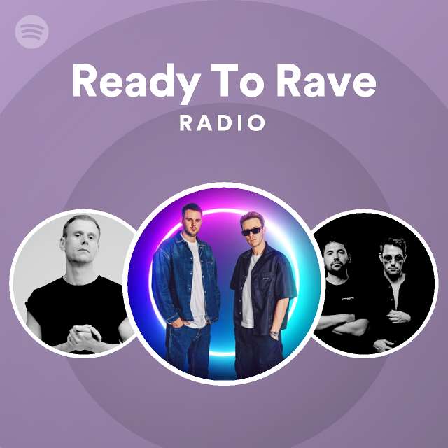 Ready To Rave Radio - playlist by Spotify | Spotify