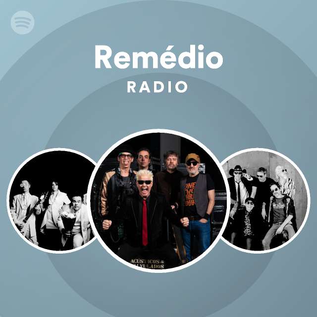 Remédio Radio - playlist by Spotify | Spotify