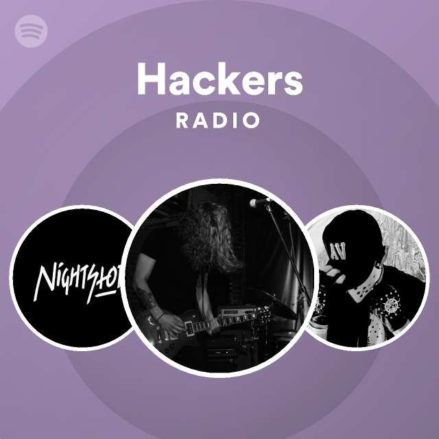 Hackers Radio - playlist by Spotify | Spotify