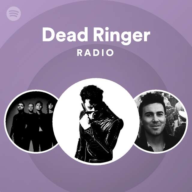 Dead Ringer Radio - playlist by Spotify | Spotify